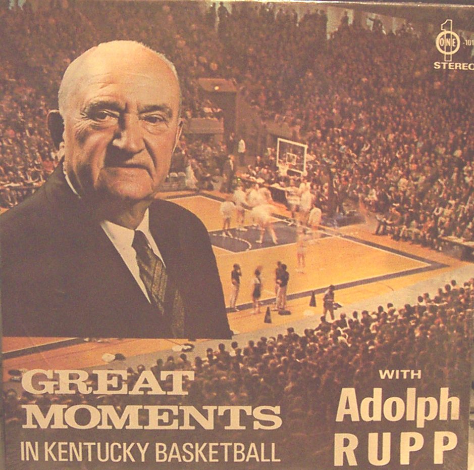 Great Moments in Kentucky Basketball with Adolph Rupp - Walter's ...
